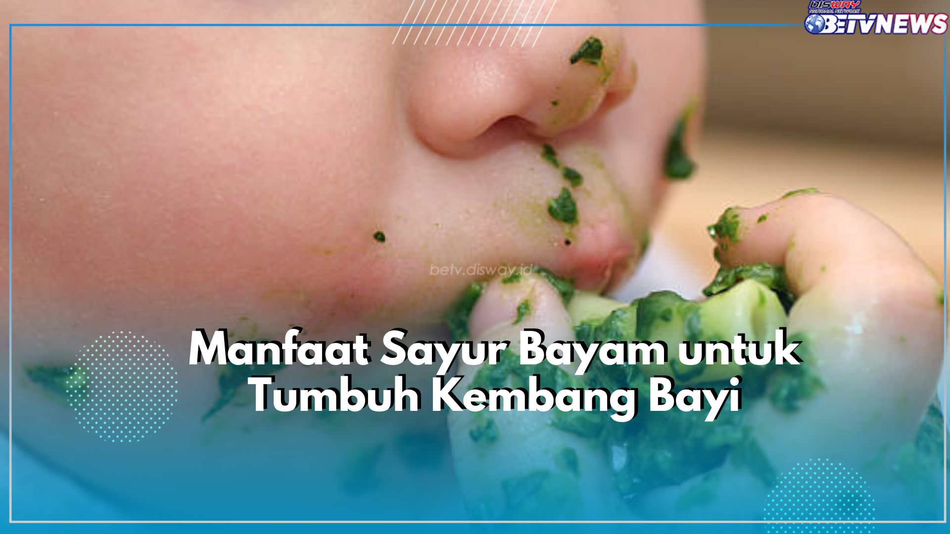 Aman Dikonsumsi, Ini 4 Manfaat Sayur Bayam untuk Tumbuh Kembang Bayi