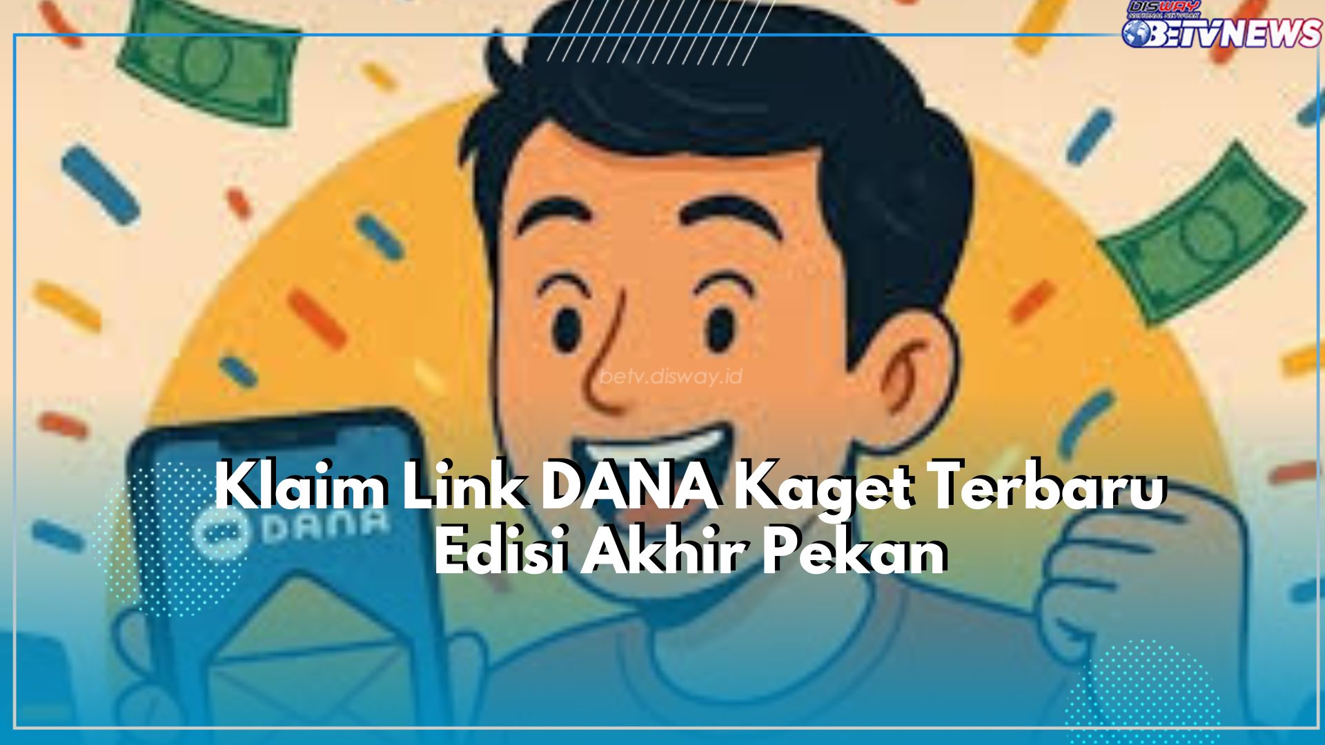Klaim Link DANA Kaget Edisi Akhir Pekan, Cek dan Klik Linknya Disini!